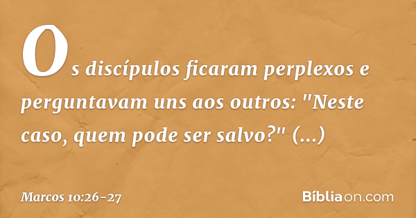 Marcos 10:26-27 - Bíblia