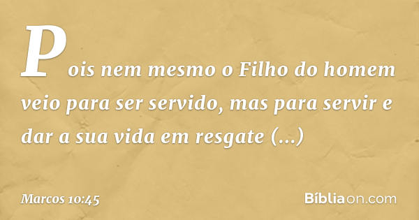 Marcos 10:45 - Bíblia
