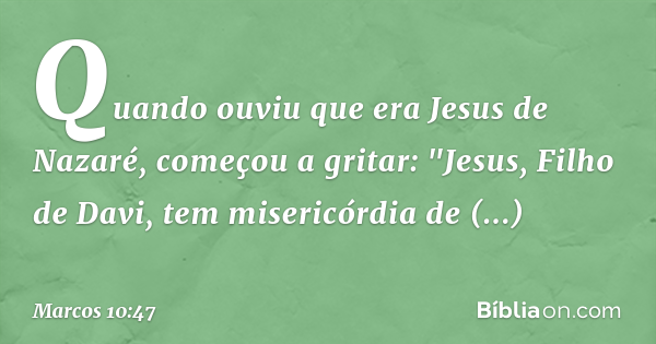 Marcos 10:47 - Bíblia