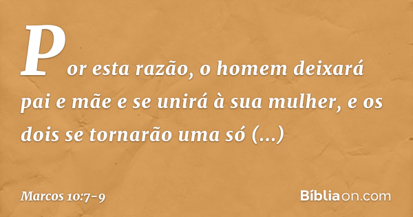 Marcos 10:7-9 - Bíblia