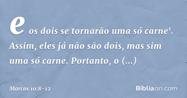 Marcos 10:8-12 - Bíblia