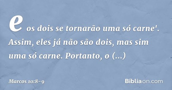 Marcos 10:8-9 - Bíblia