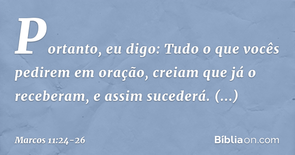 Marcos 11:24-26 - Bíblia
