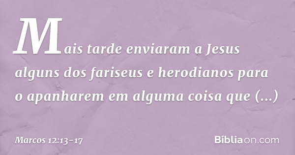 Marcos 12:13-17 - Bíblia