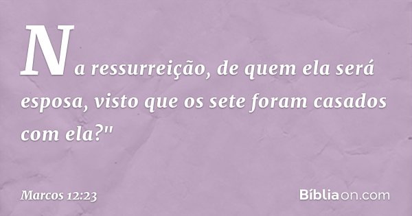 Marcos 12:23 - Bíblia