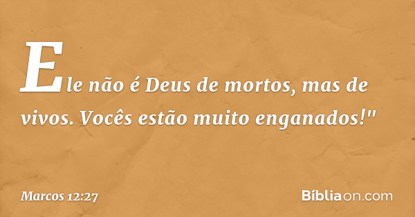 Marcos 12:27 - Bíblia