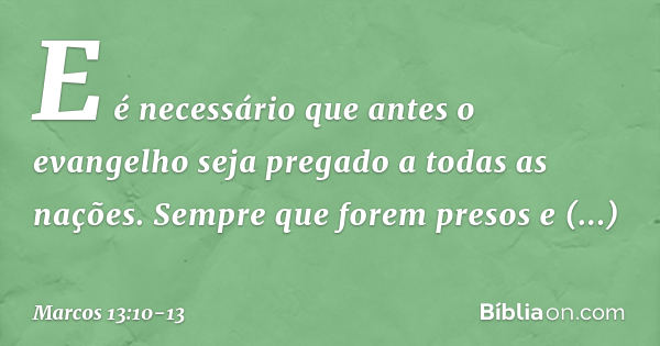 Marcos 13:10-13 - Bíblia