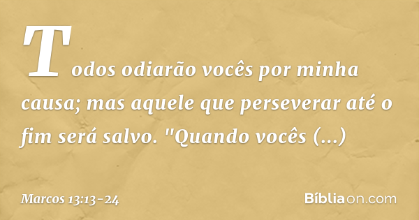 Marcos 13:13-24 - Bíblia