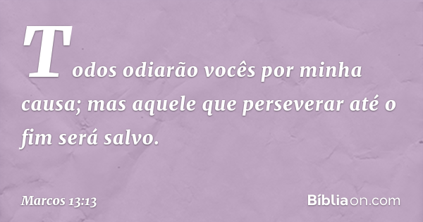 Marcos 13:13 - Bíblia
