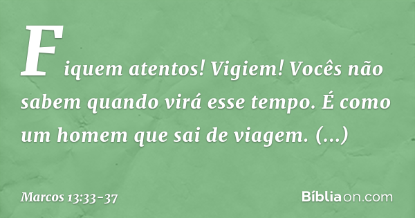 Marcos 13:33-37 - Bíblia