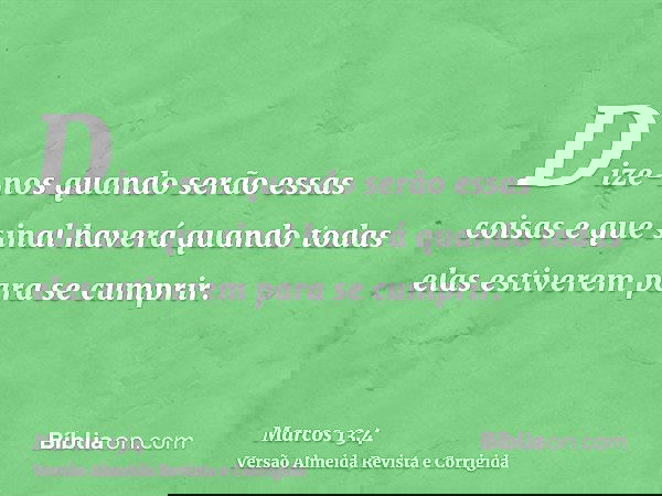 Marcos 13:4 - Bíblia