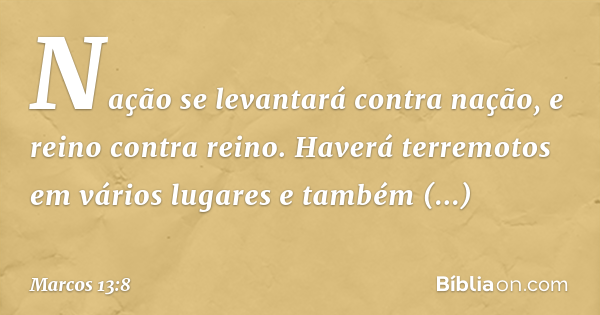 Marcos 13:8 - Bíblia