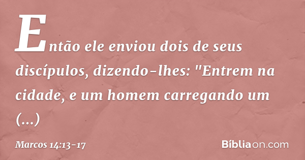 Marcos 14:13-17 - Bíblia