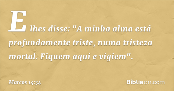 Marcos 14:34 - Bíblia