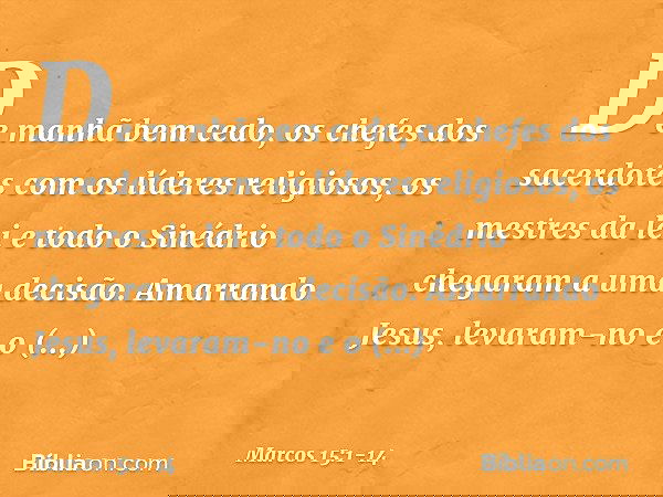 Marcos 15:1-14 - Bíblia