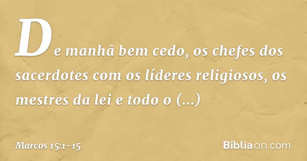 Marcos 15:1-15 - Bíblia