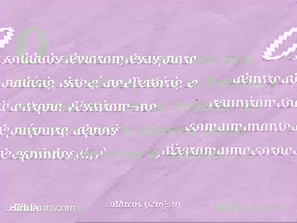 Marcos 15:16-20 - Bíblia