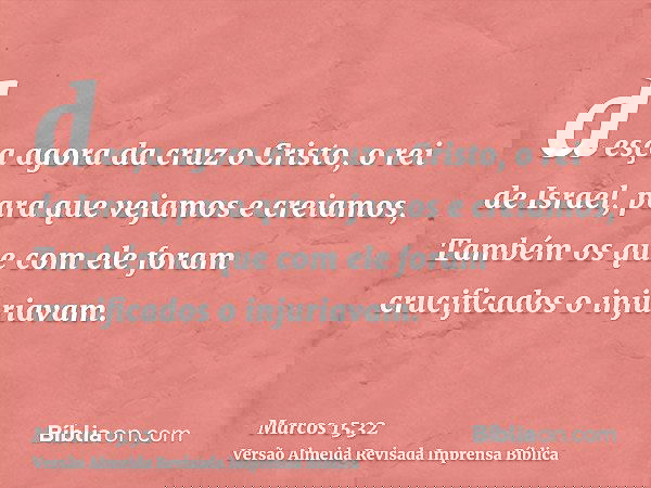 Marcos 15:32 - Bíblia