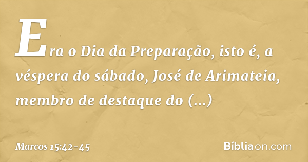 Marcos 15:42-45 - Bíblia