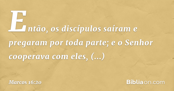 Marcos 16:20 - Bíblia