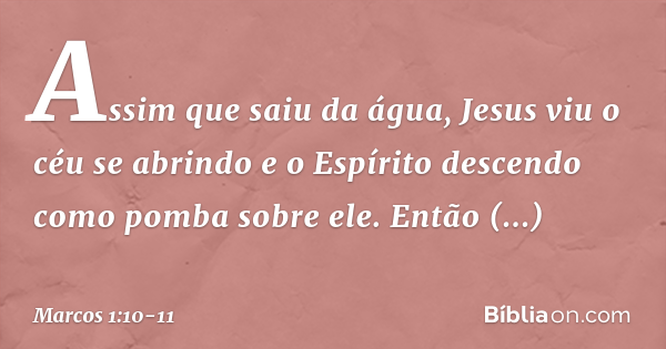 Marcos 1:10-11 - Bíblia
