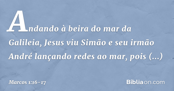 Marcos 1:16-17 - Bíblia