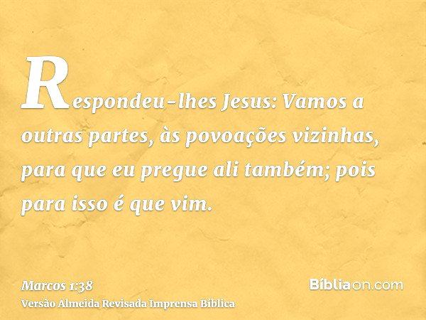 Marcos 1:38 - Bíblia