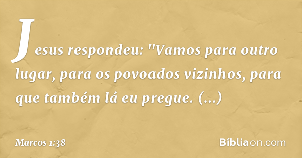 Marcos 1:38 - Bíblia