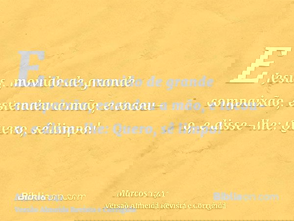 Marcos 1:41 - Bíblia