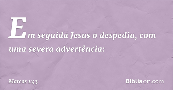 Marcos 1:43 - Bíblia