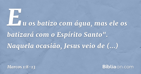 Marcos 1:8-13 - Bíblia