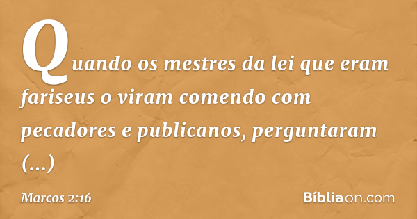 Marcos 2:16 - Bíblia