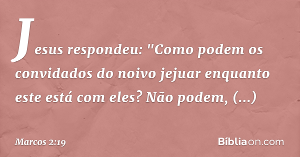 Marcos 2:19 - Bíblia