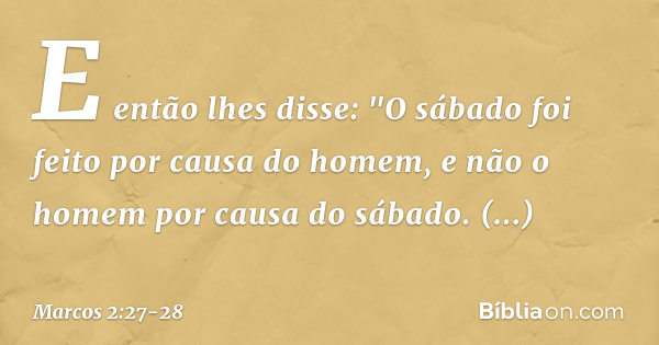 Marcos 2:27-28 - Bíblia