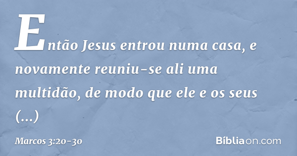 Marcos 3:20-30 - Bíblia