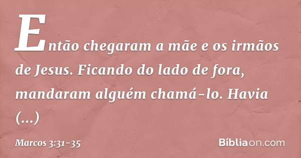 Marcos 3:31-35 - Bíblia
