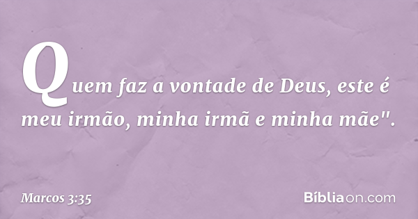 Marcos 3:35 - Bíblia