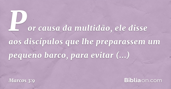 Marcos 3:9 - Bíblia