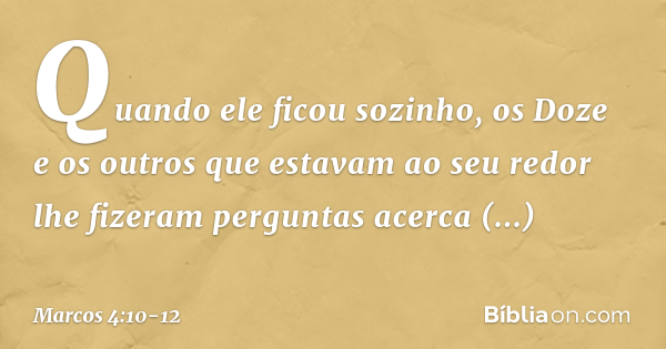 Marcos 4:10-12 - Bíblia