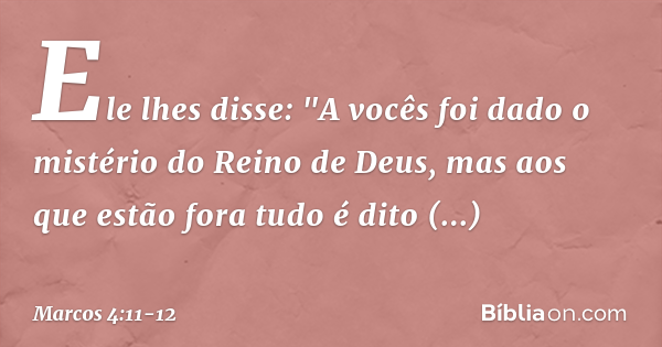 Marcos 4:11-12 - Bíblia