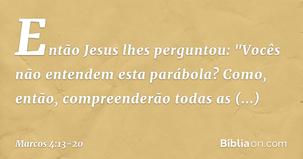 Marcos 4:13-20 - Bíblia