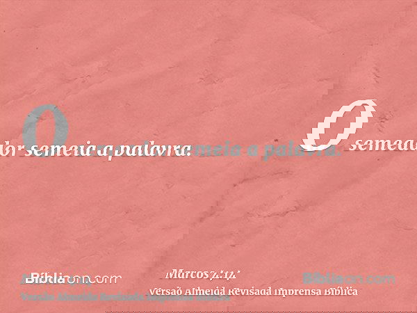 Marcos 4:14 - Bíblia