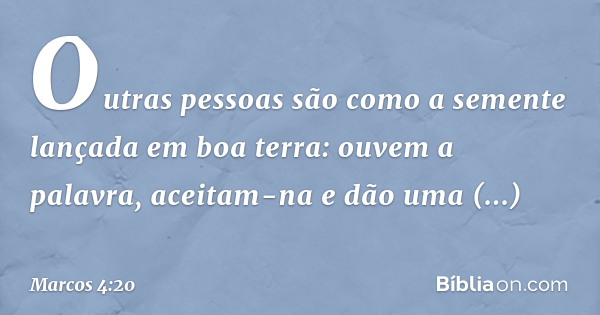 Marcos 4:20 - Bíblia