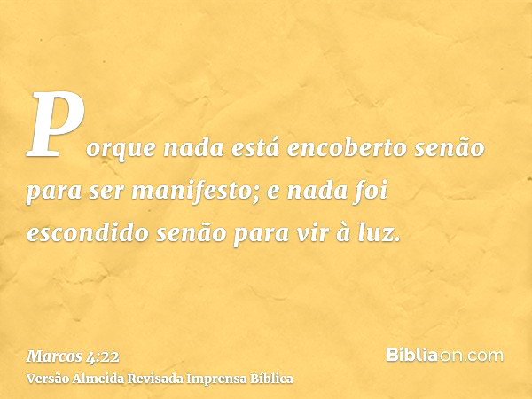 Marcos 4:22 - Bíblia