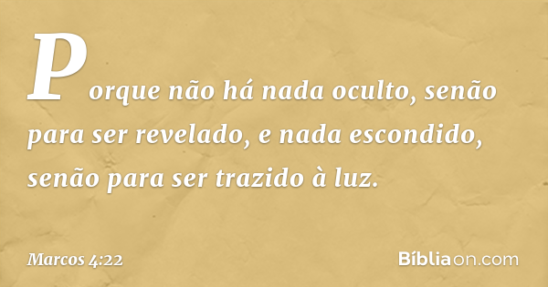 Marcos 4:22 - Bíblia
