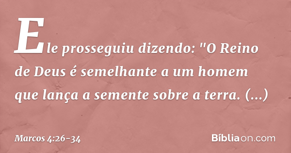 Marcos 4:26-34 - Bíblia