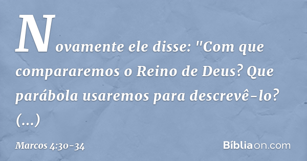 Marcos 4:30-34 - Bíblia