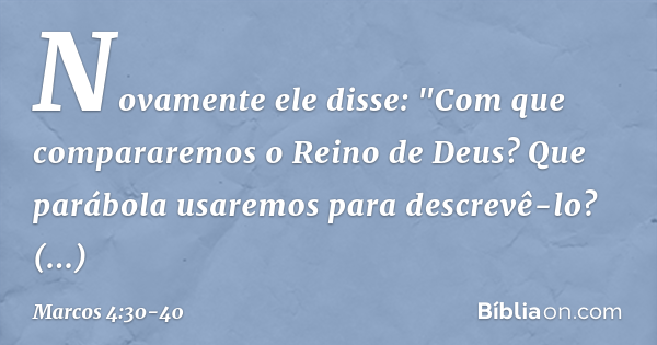 Marcos 4:30-40 - Bíblia