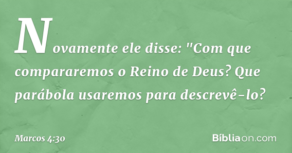 Marcos 4:30 - Bíblia