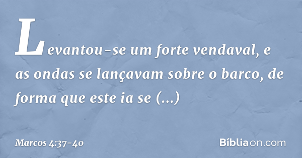 Marcos 4:37-40 - Bíblia